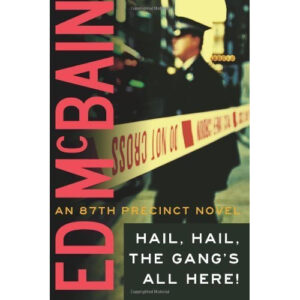 Hail, Hail, The Gang’s All Here! audiobook free By: Ed McBain Free ...